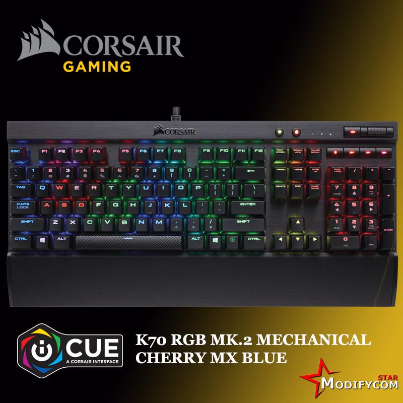 CORSAIR K70 RGB MK.2 MECHANICAL GAMING KEYBOARD — CHERRY MX BLUE - Modifycom Star - ThaiPick