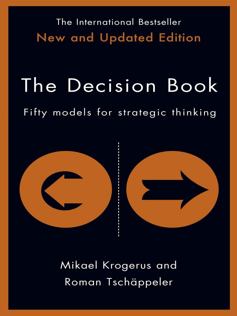 REVISED DECISION BOOK, THE: FIFTY MODELS FOR STRATEGIC THINKING ...