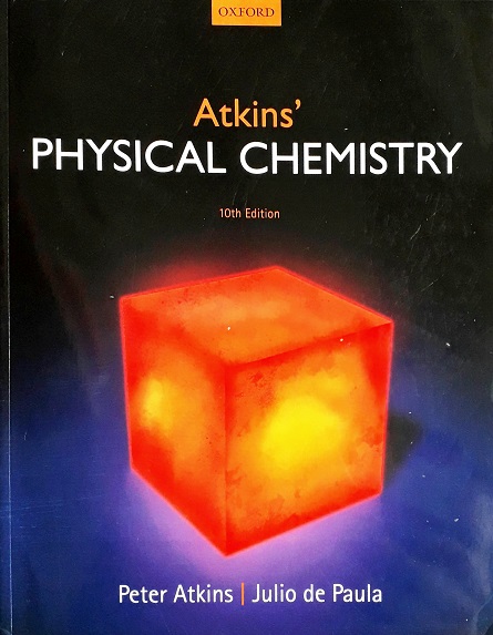 Atkins' Physical Chemistry (Paperback) Author: Peter Atkins Ed/Year: 10 ...