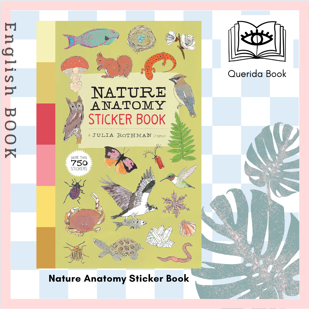 [Querida] สมุดสติ๊กเกอร์ Nature Anatomy Sticker Book : A Julia Rothman ...