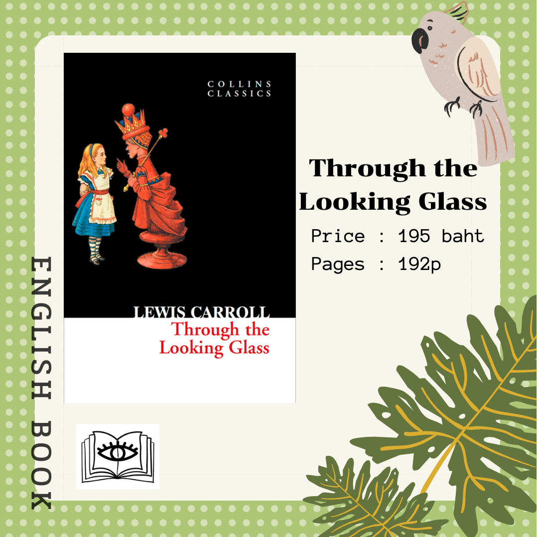 [Querida] หนังสือภาษาอังกฤษ Through the Looking Glass by Lewis Carroll ...