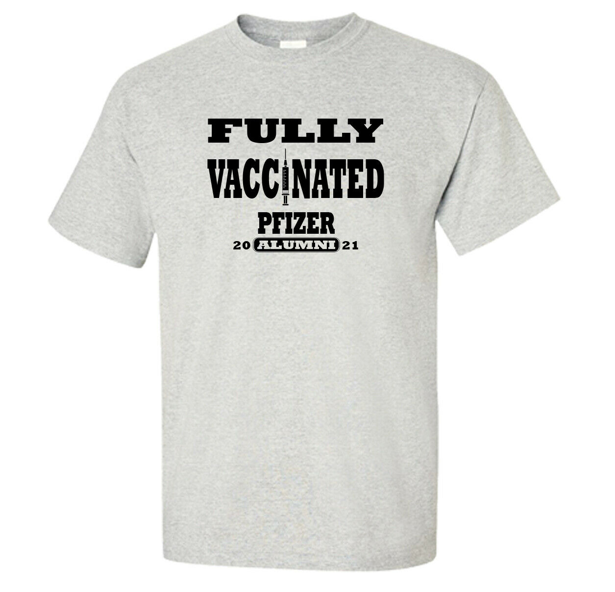 Pfizer Fully Vaccinated Alumni 2021 T-Shirt | Lazada PH