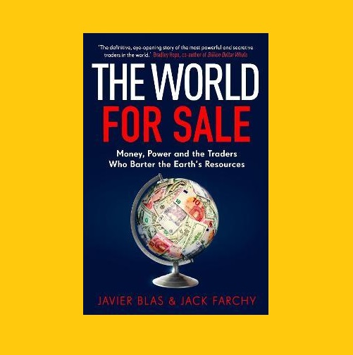 The World for Sale : Money, Power and the Traders Who Barter the Earth ...