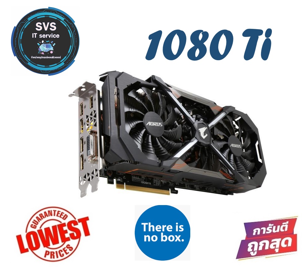 VGA GTX 1080 Ti Aorus (No Box) - SVS IT Service - ThaiPick