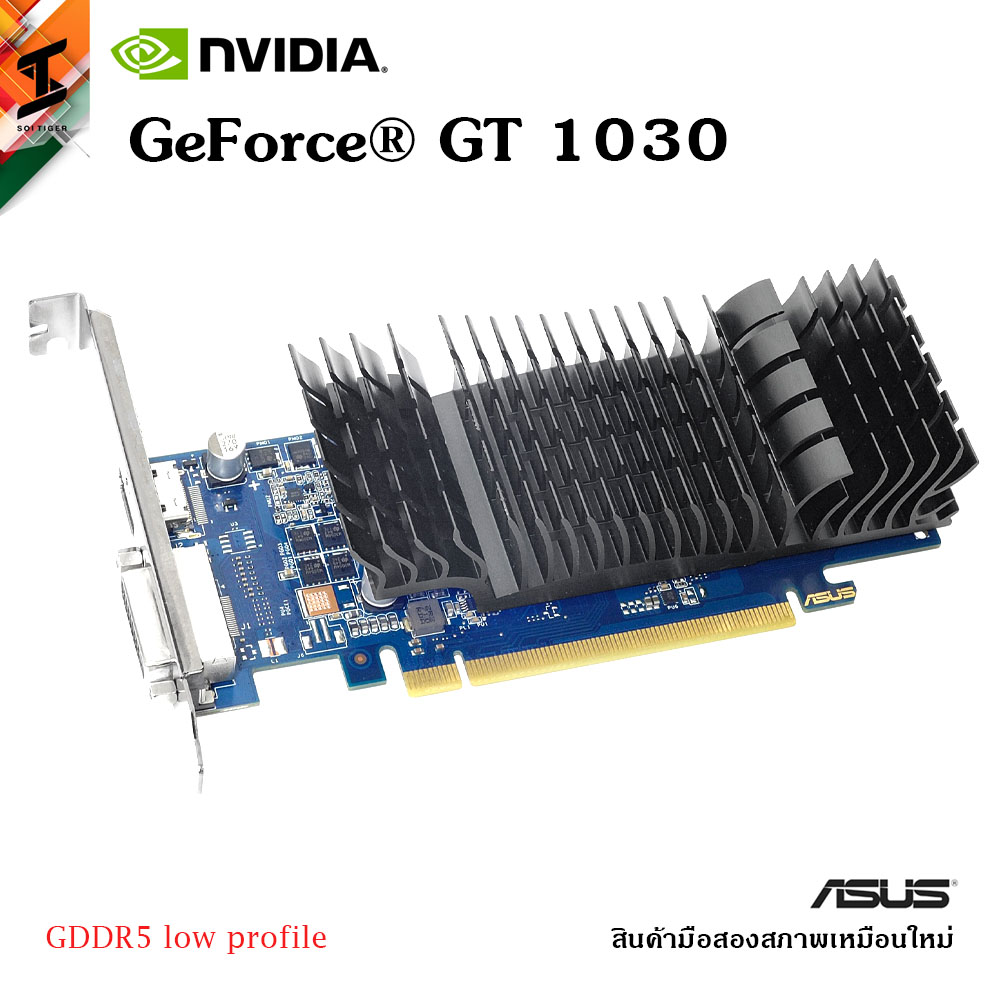 Asus VGA (การ์ดแสดงผล) GeForce GT 1030 SL 2GB GDDR5 low profile ไม่ต่อ ...