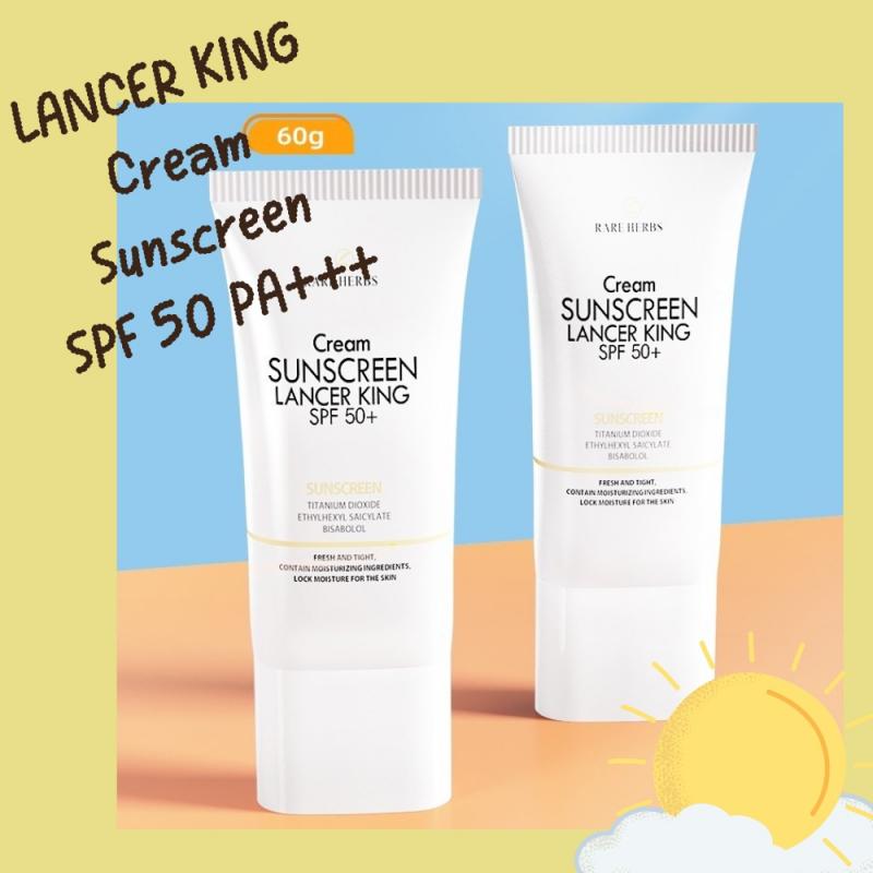Lancer king ครีมกันแดด SPF 50 PA60gมล ครีมกันแดดหน้า ไวท์เทนนิ่ง ...