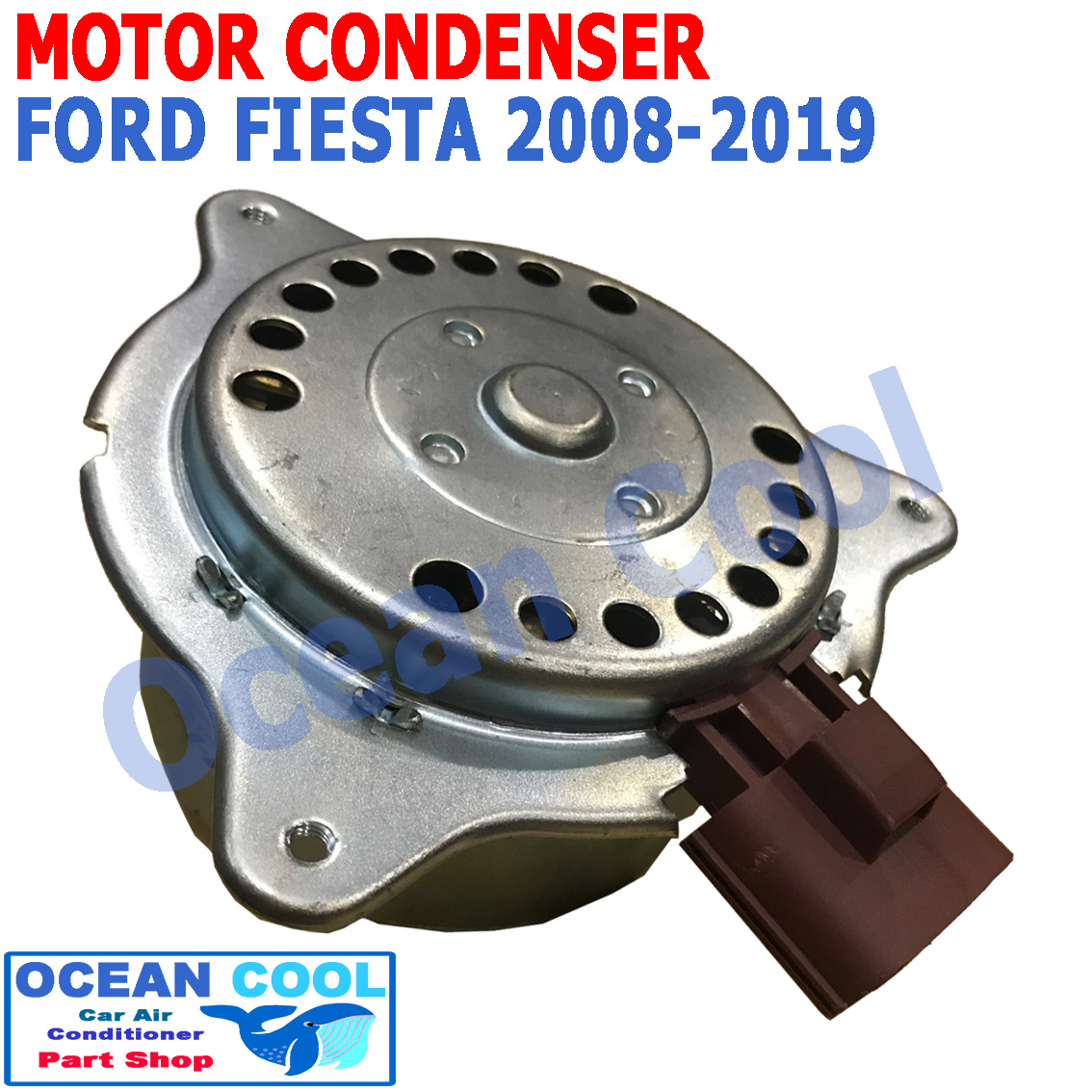 มอเตอร์ พัดลม ฟอร์ด เฟียสต้า 2008 - 2019 ระบายความร้อน เป่า แผงแอร์ ...