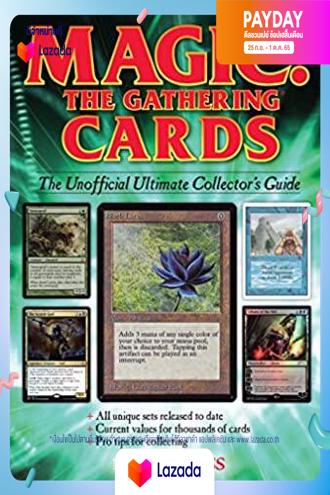 Magic the Gathering Cards : The Unofficial Ultimate Collector's Guide ...