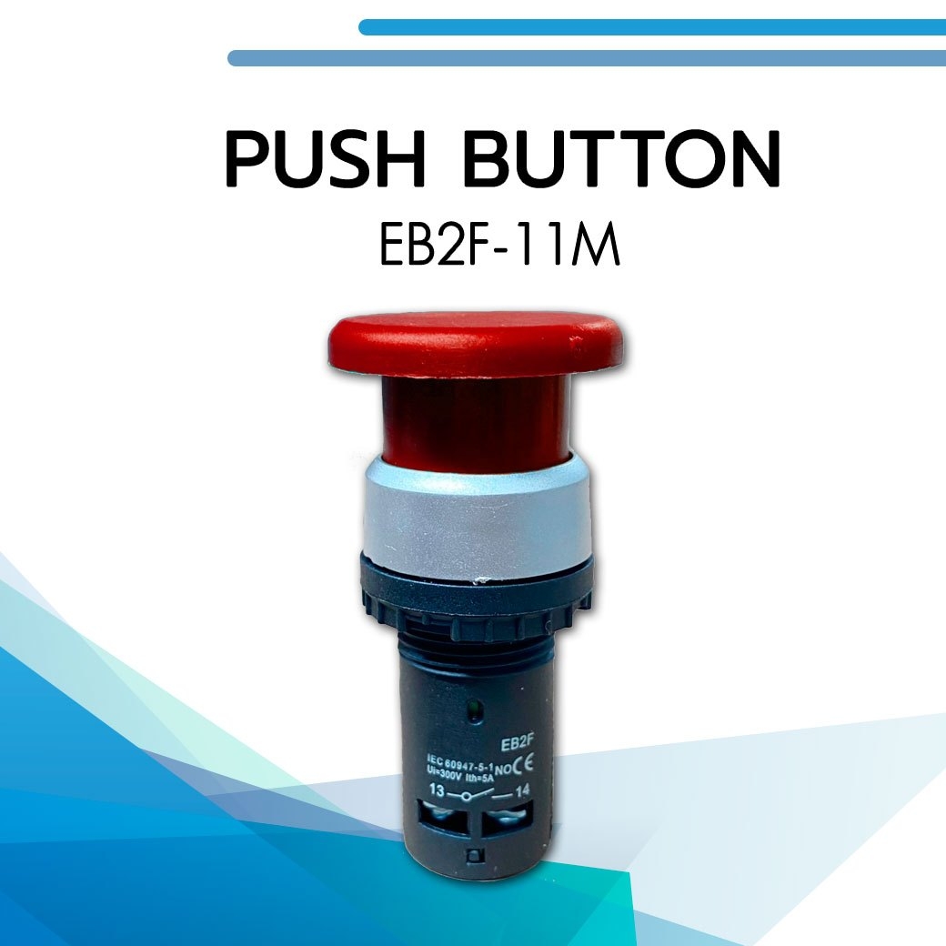EB2F-11M PUSH BUTTON SWITCH 22MM. (กดเด้ง) สวิตซ์กดหัวเห็ด 22 มิล.แบบ ...