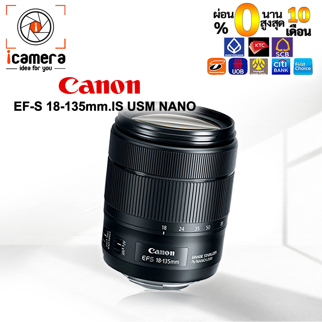 เลนส์ Canon Lens EF-S 18-135 mm.IS USM NANO - รับประกันร้าน i camera 1ปี - i camera - ThaiPick