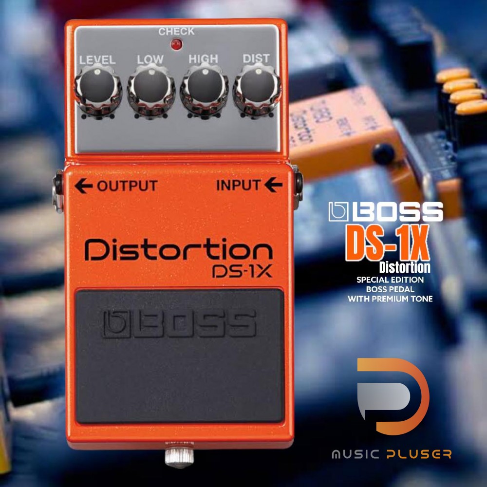 Boss DS-1X Distortion เอฟเฟ็คเสียงแตกก้อนจาก Boss ที่ได้รับตวามนิยมสูง ...