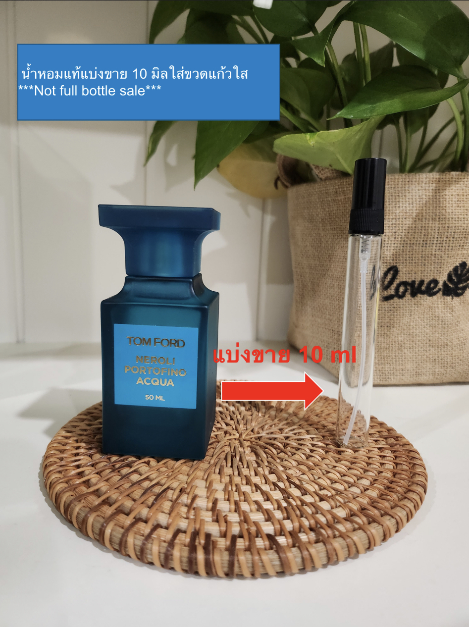 Tom Ford Neroli Portofino Acqua Tf Neroli Portofino Acqua 10 มิล แบ่ง