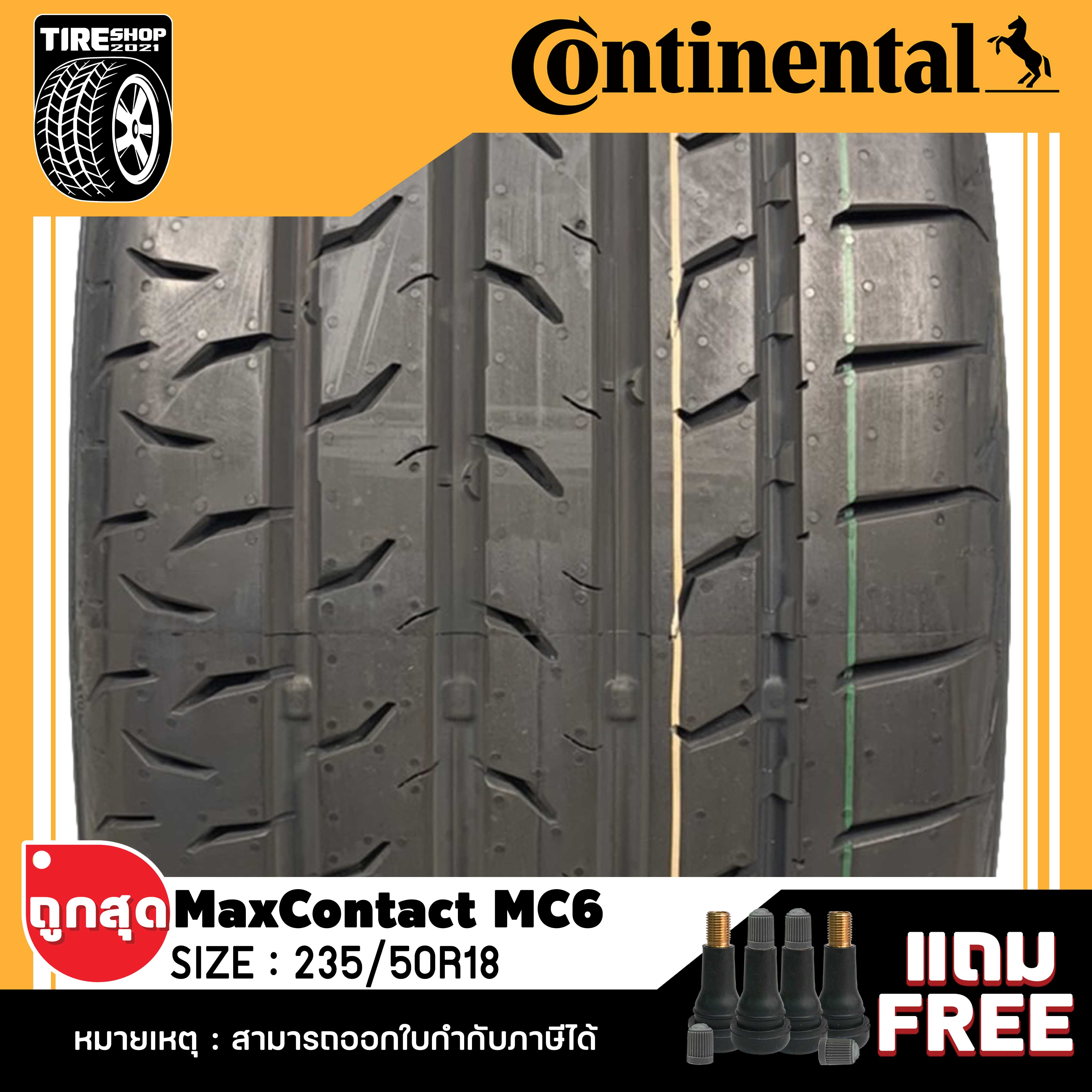 ยางคอนติเนนทอล CONTINENTAL รุ่น MAX CONTACT MC6 ขนาด 235/50R18 **ยางปี ...