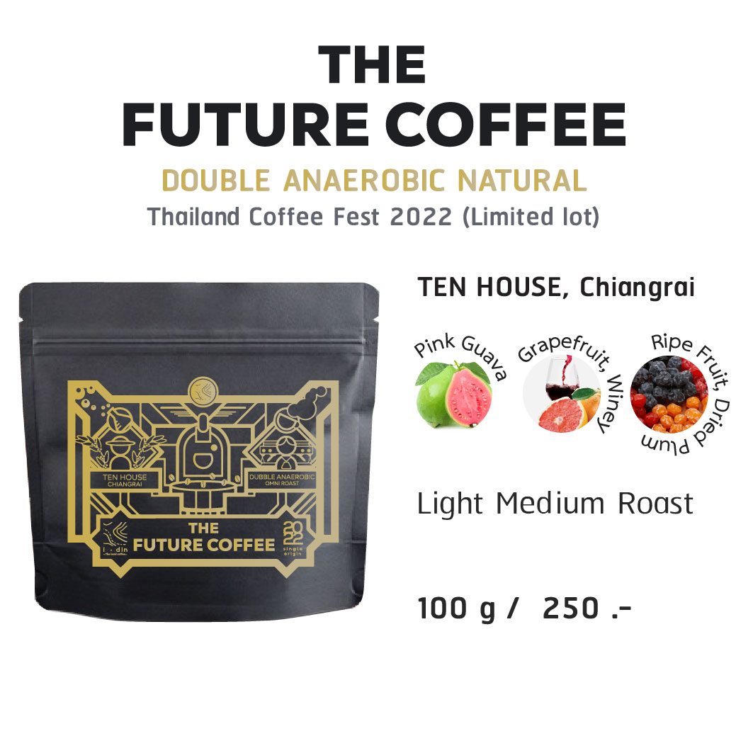 THE FUTURE COFFEE (100 g), Double Anaerobic Natural Process (16.09.65) - The Local Coffee - ThaiPick
