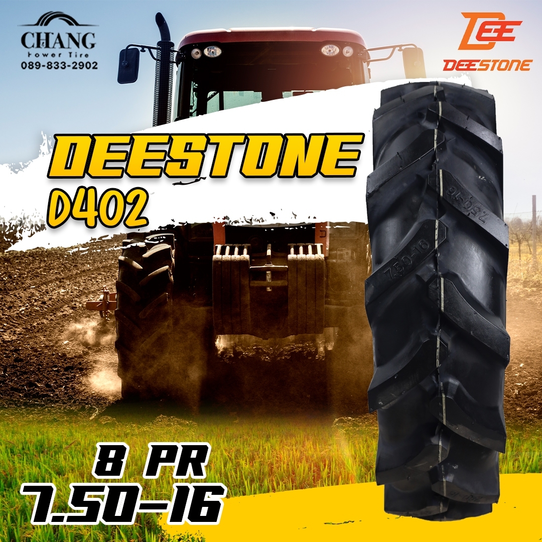 7.50-16 ยางรถไถ 8ชั้น ยางใหม่ รุ่นD402 ยี่ห้อDEESTONE ยางรถไถ - ช้าง ...