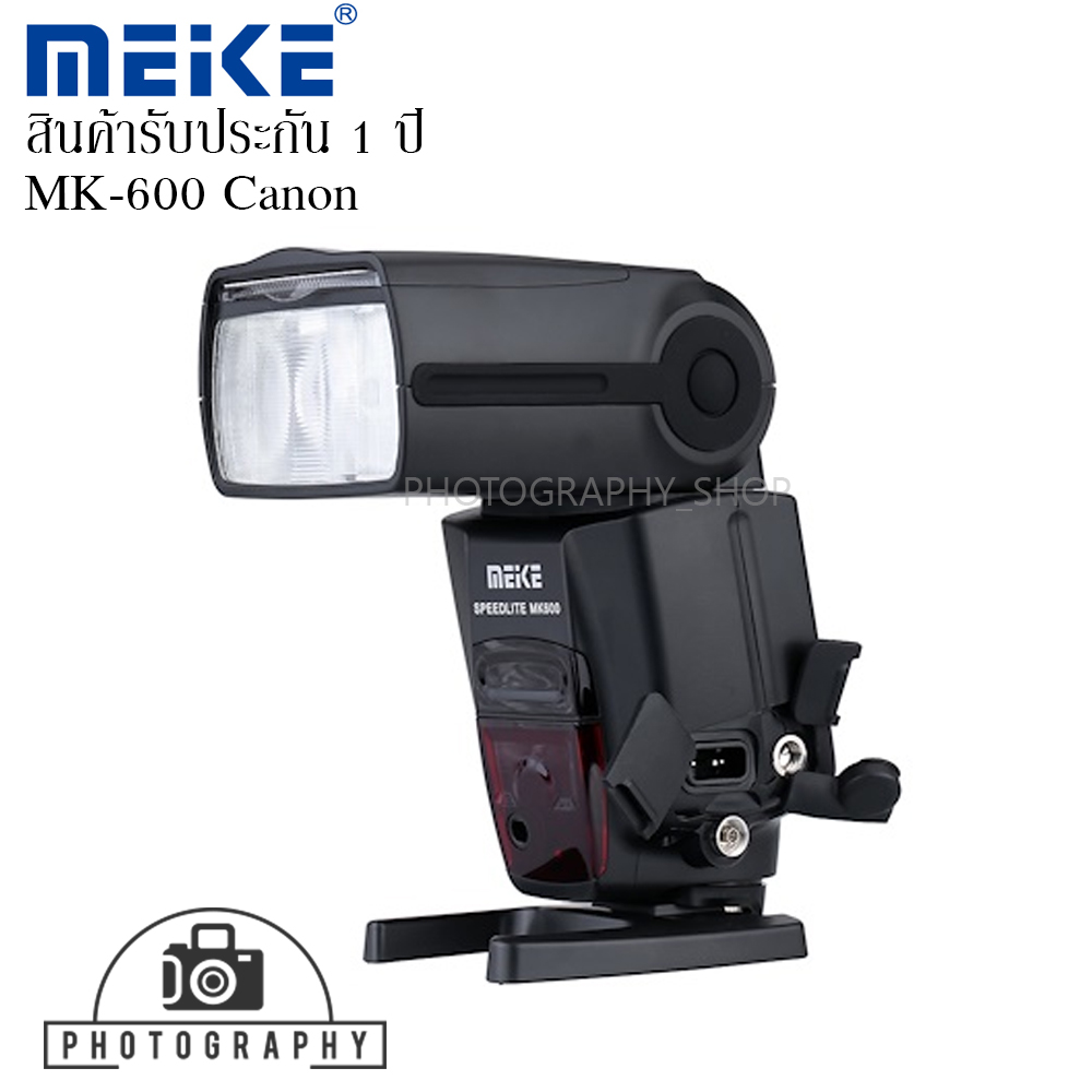 แฟลช Meike Flash MK600 FOR CANON รับประกัน 1 ปี - ช้อปปิ้งออนไลน์ ซื้อ ...
