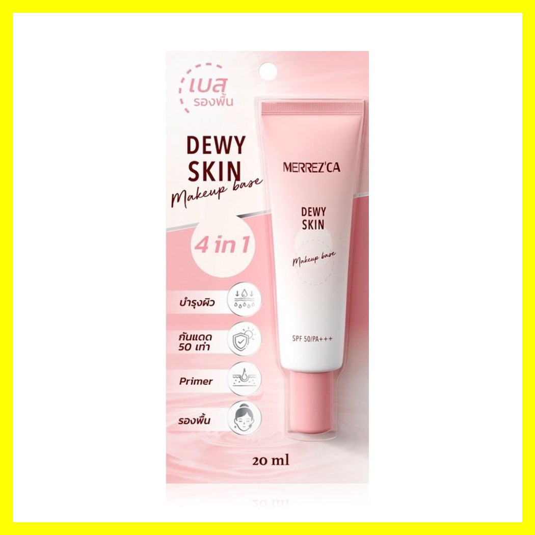 Merrezca Dewy Skin Makeup Base SPF 50PA 20ml เมอร์เรซก้า เบสรองพื้น ...