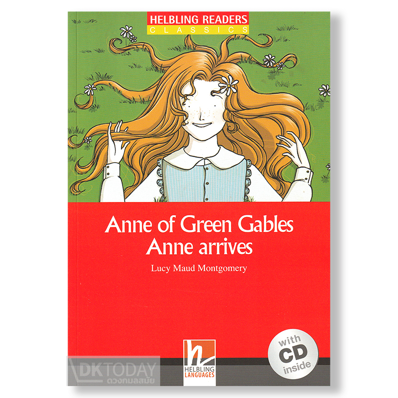 ANNE OF GREEN GABLES - ANNE ARRIVES WITH CD HELBLING READERS LEVEL 2 ...