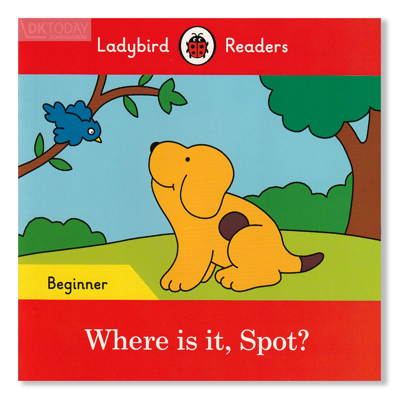 LADYBIRD READERS BEGINNER:WHERE IS IT, SPOT! BY DKTODAY | Lazada.co.th