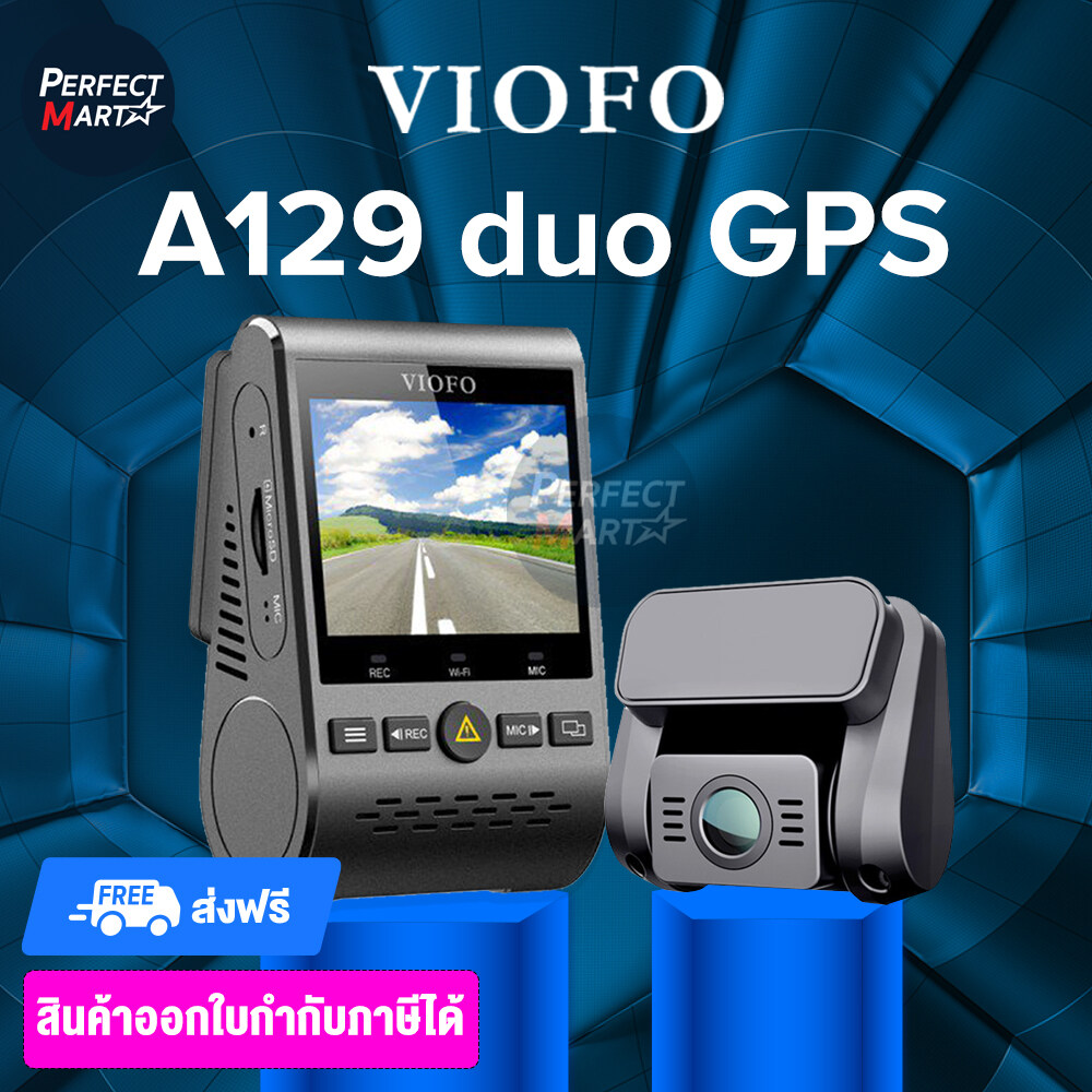 VIOFO A129 DUO GPS กล้องติดรถหน้าหลัง Full HD GPS WIFI ทนร้อนสูง รับประกัน 1 ปี - PzMm7Qol ...