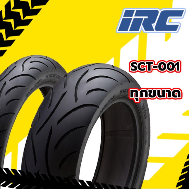 [คุ้มราคา!] [ยางปี2021] IRC : SCT-001 ขอบ12,13,14,15 สำหรับ XMAX300 ...
