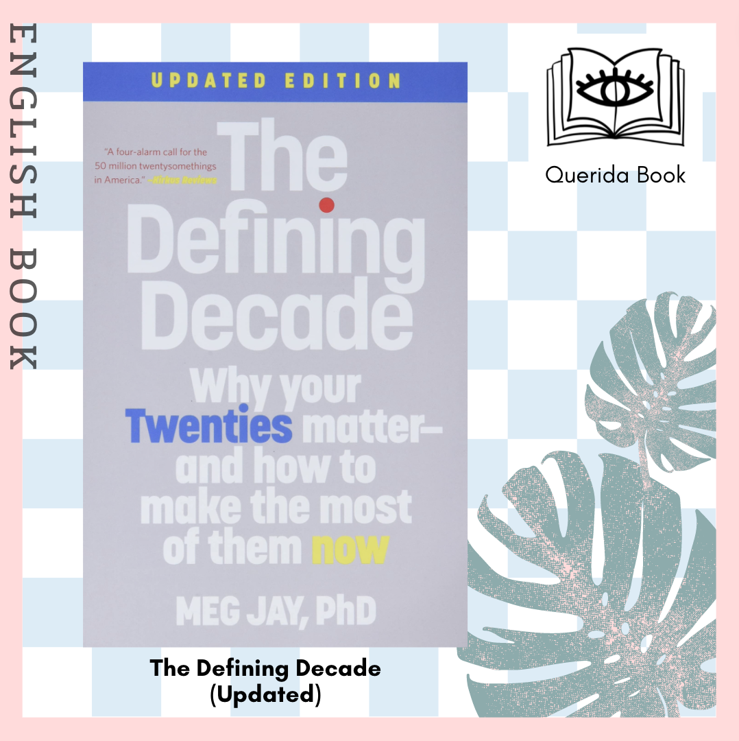 [Querida] The Defining Decade : Why Your Twenties Matter and How to ...