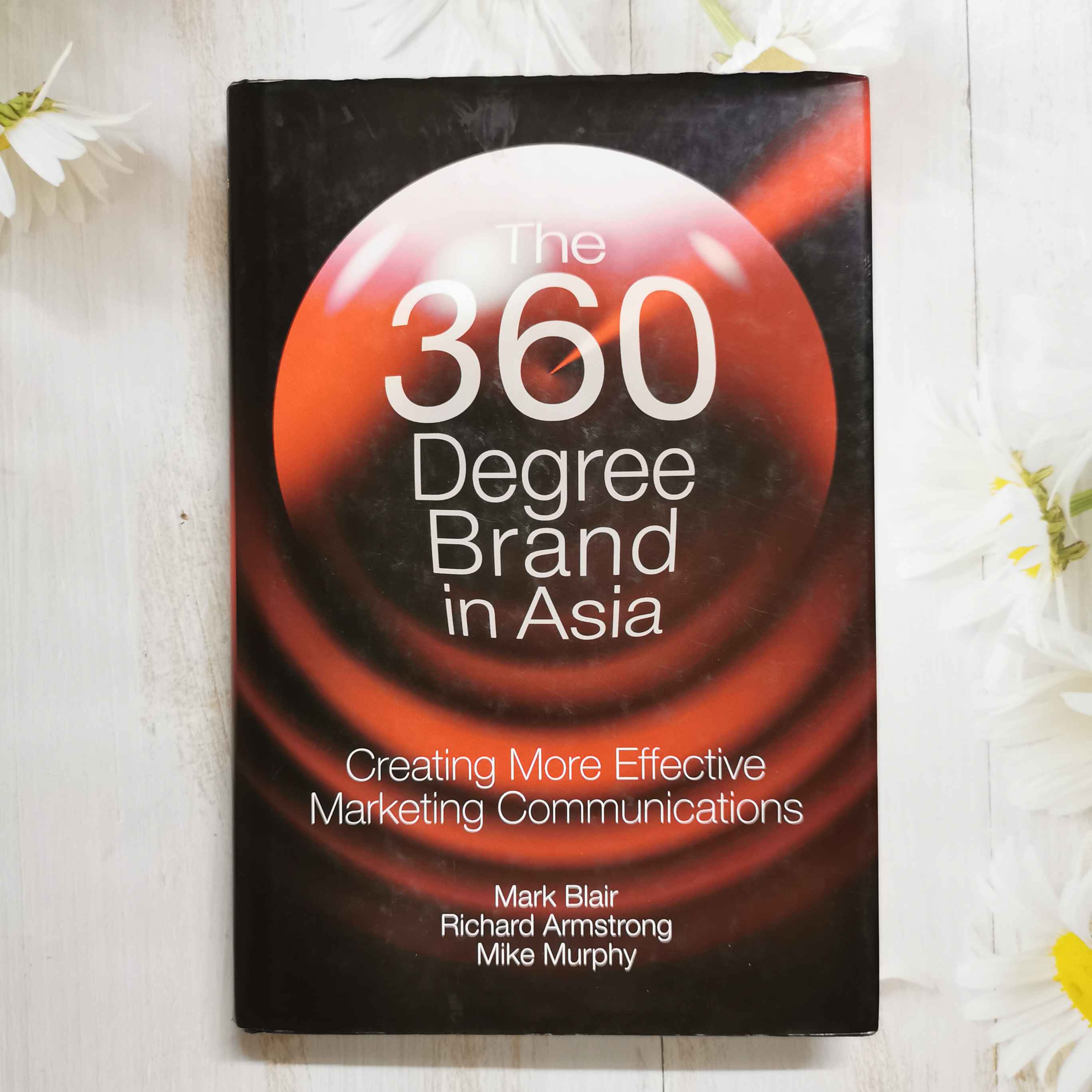 หนังสือ The 360 Degree Brand in Asia การสร้างแบรนด์แบบ 360 องศาในเอเชีย ...