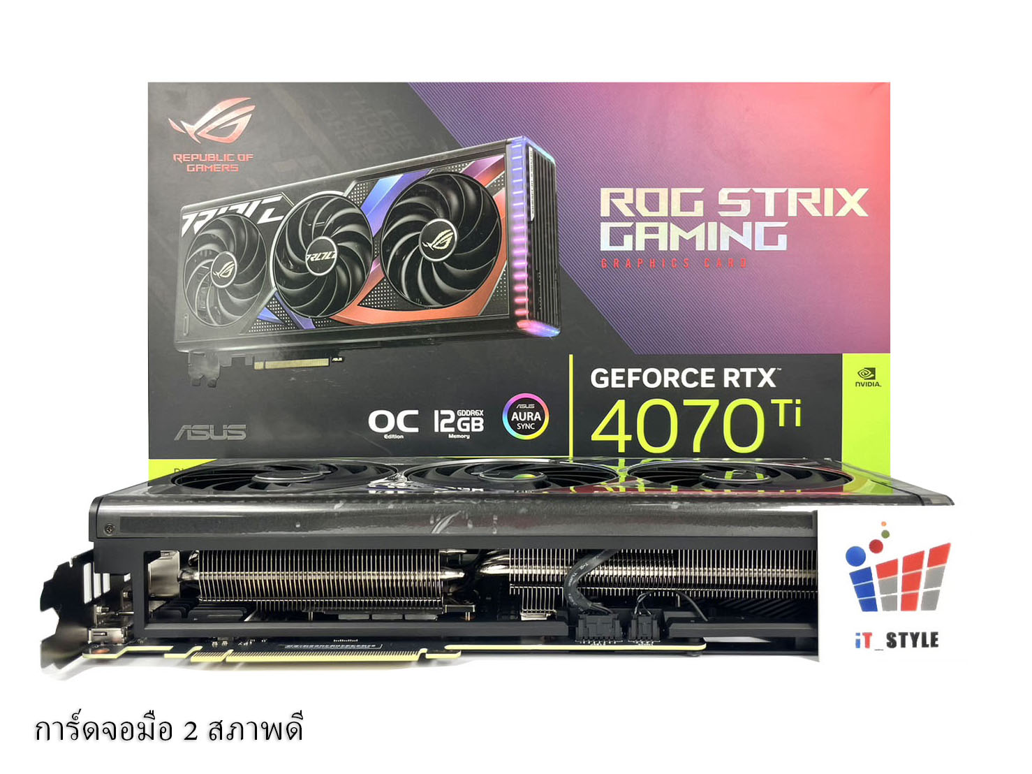 VGA (การ์ดจอ) ASUS ROG Strix RTX 4070Ti ROG STRIX O12G GAMING 12GB ...