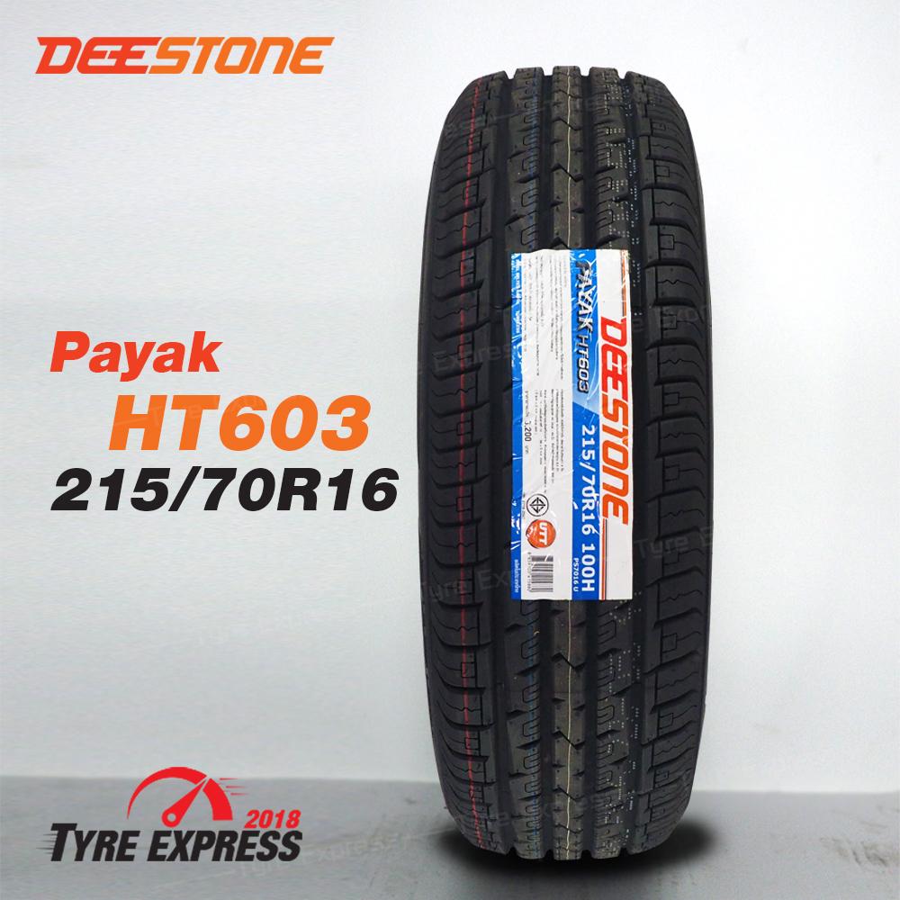 ยางรถยนต์ดีสโตน ยางรถยนต์ขอบ16 Deestone รุ่น Payak HT603 ขนาด 215/70R16 (1 เส้น) แถมจุ๊บลม 1 ตัว ...