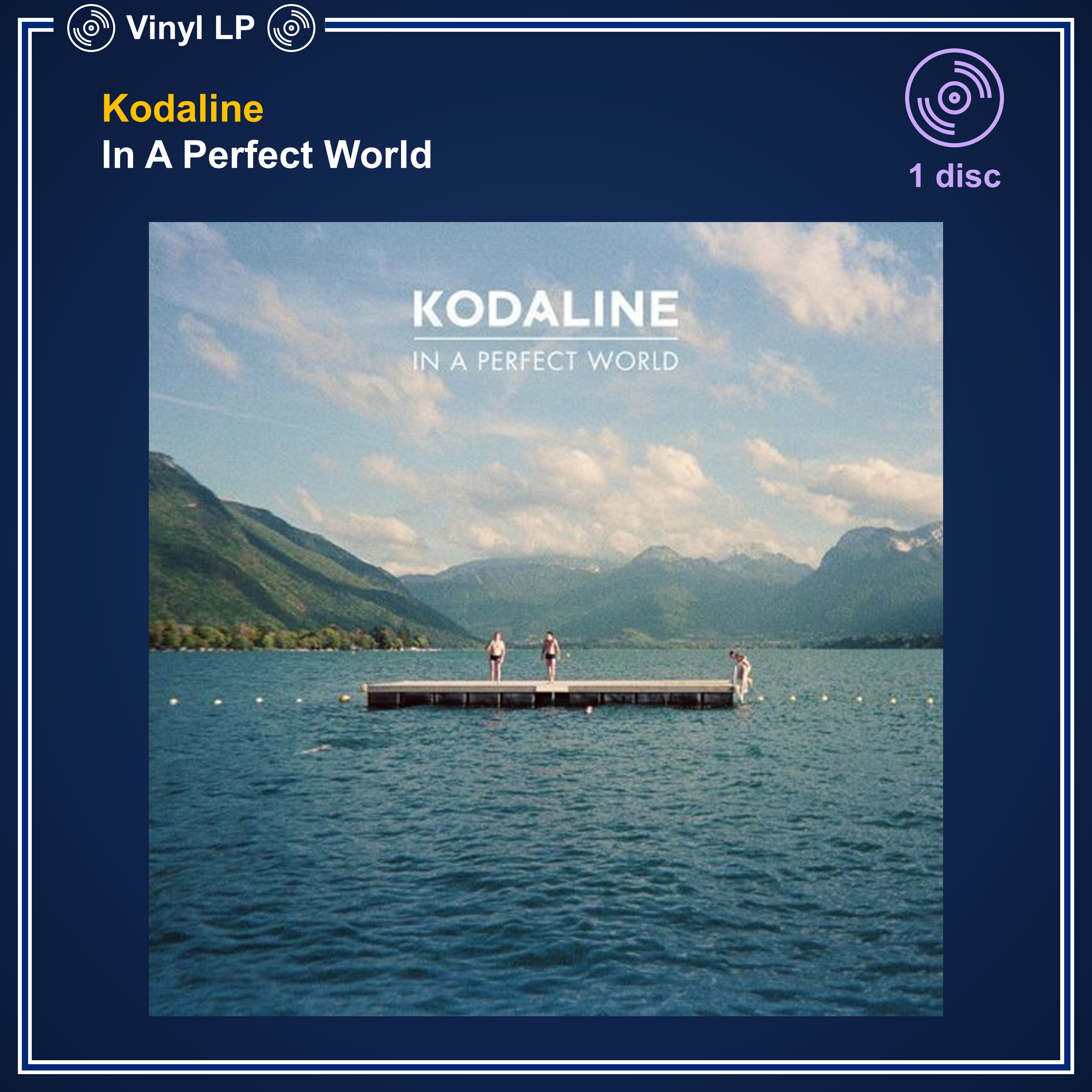 Kodaline In A Perfect World Deluxe