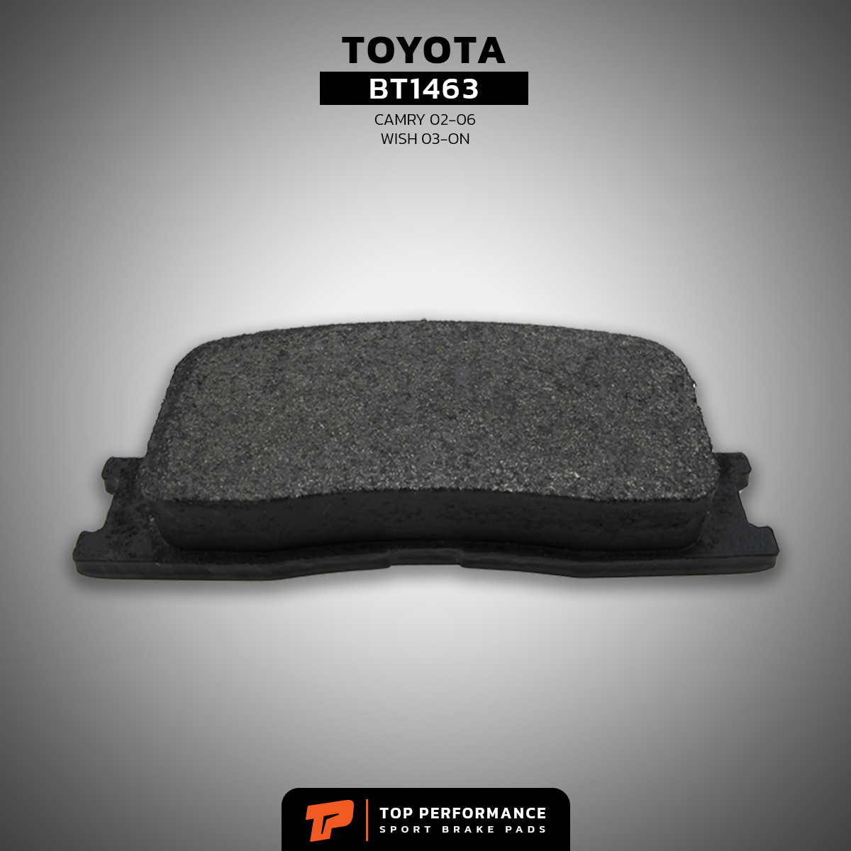 ผ้าเบรค หลัง TOYOTA CAMRY ACV30 02-06 WISH ANE10 03-09 - BT 1463 - TOP ...