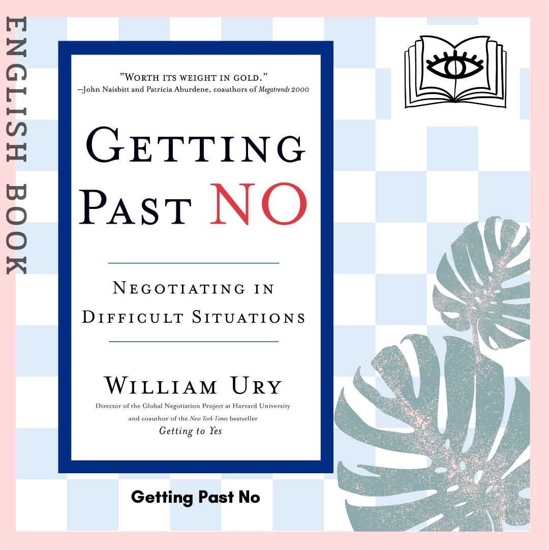 [Querida] หนังสือภาษาอังกฤษ Getting Past No : Negotiating Your Way from ...