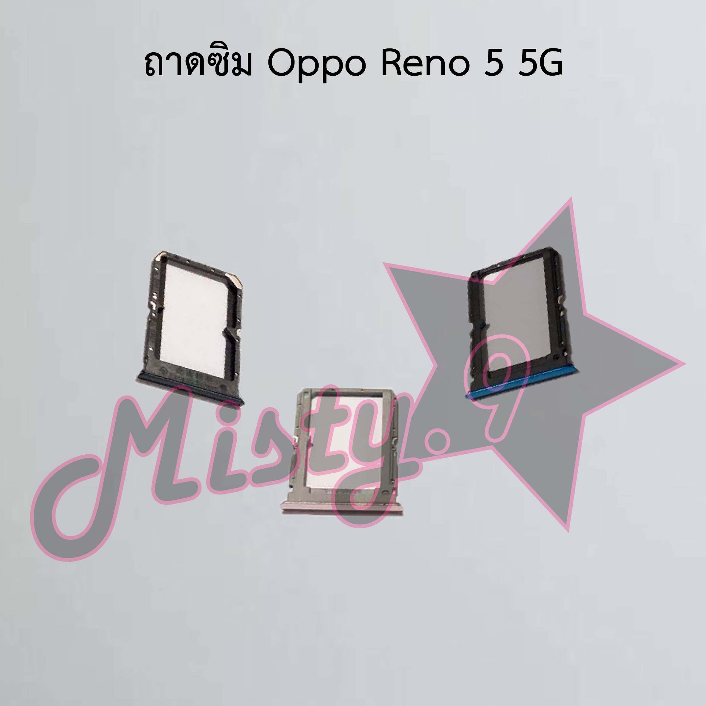 ถาดซิมโทรศัพท์ Sim Tray Oppo Reno 2Reno 5 5G - Misty. 9 - ThaiPick