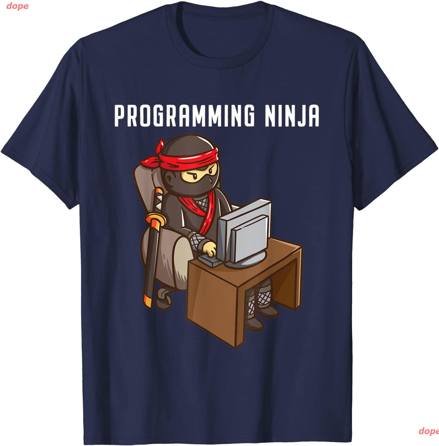 dope นักเขียนโปรแกรม Funny Programmer Ninja Programming Coding Nerd Boys Gifts T-Shirt t shirt ...