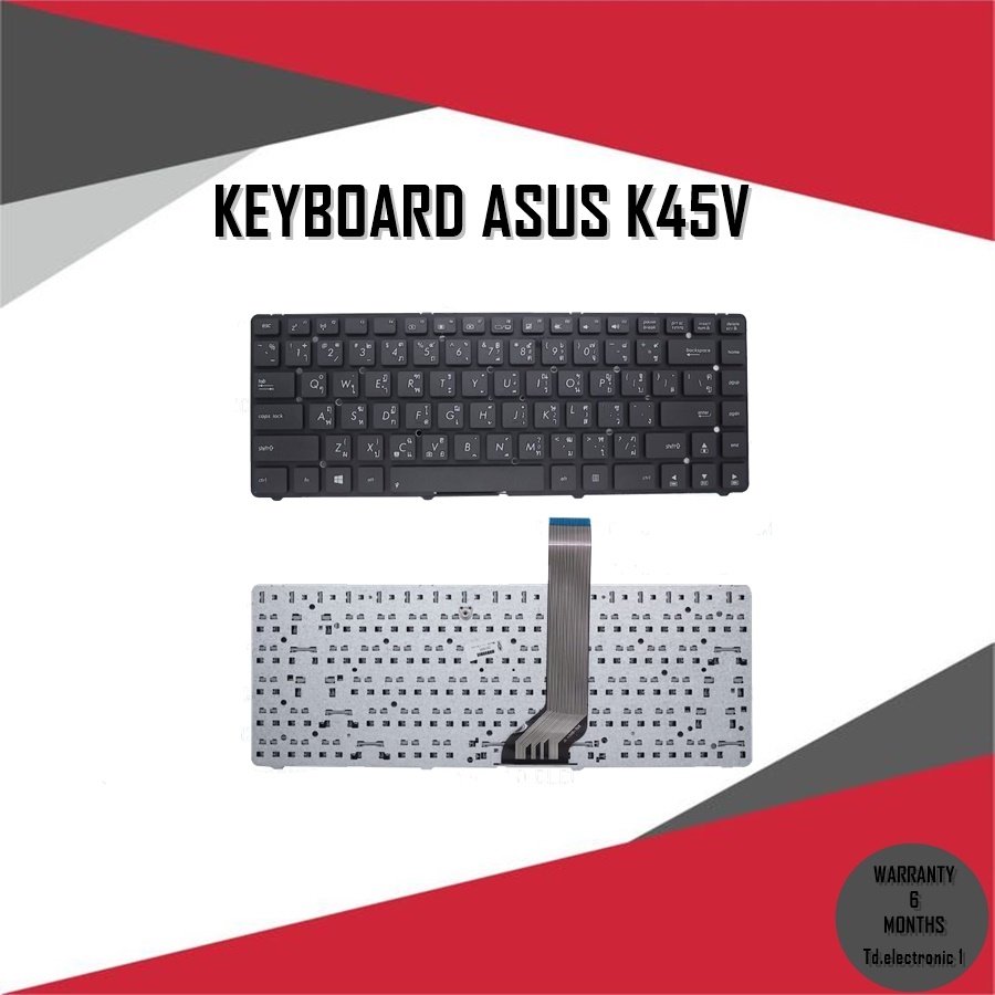 Keyboard ASUS K45V K45A K45 K45A K45N K45VD K45VJ K45VM K45VS (ไทย-ENG ...