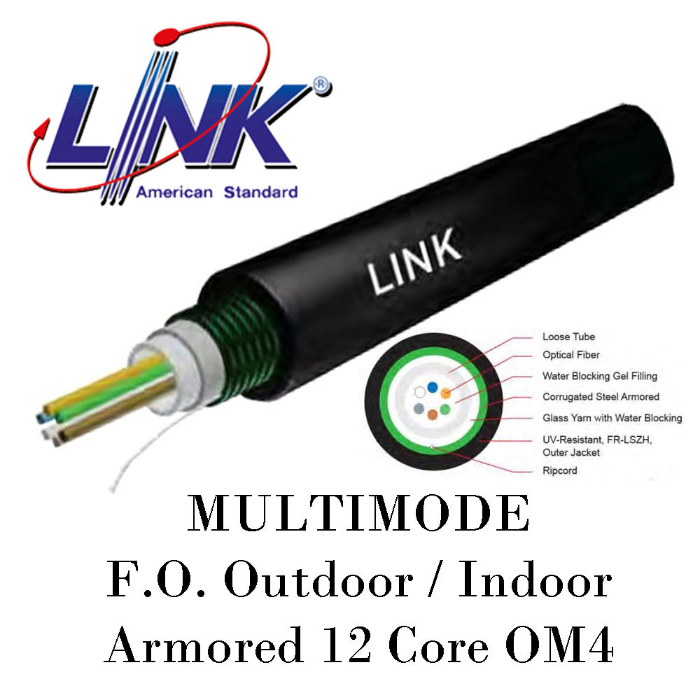 LINK Multi Mode F.O. Outdoor / Indoor, Armored 12 Core OM4 Model ...