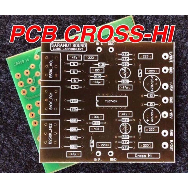 บอร์ดแอมป์ เครื่องขยายเสียง บอร์ดปรีโทน ปรีครอส คสอส PCB CROSS HI PCB ค ...