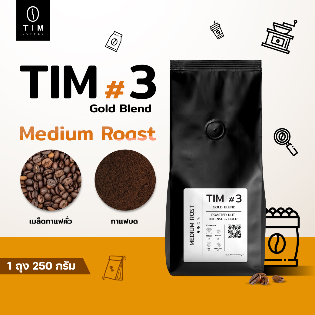 TIM Coffee เมล็ดกาแฟคั่ว Tim#3 อราบิก้า+โรบัสต้า เกรด A ( 250 กรัม ...