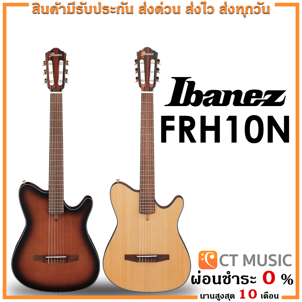 Ibanez FRH10N กีตาร์คลาสสิค - CT Music - ThaiPick