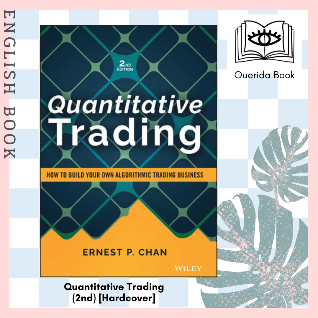 [Querida] Quantitative Trading : How to Build Your Own Algorithmic ...