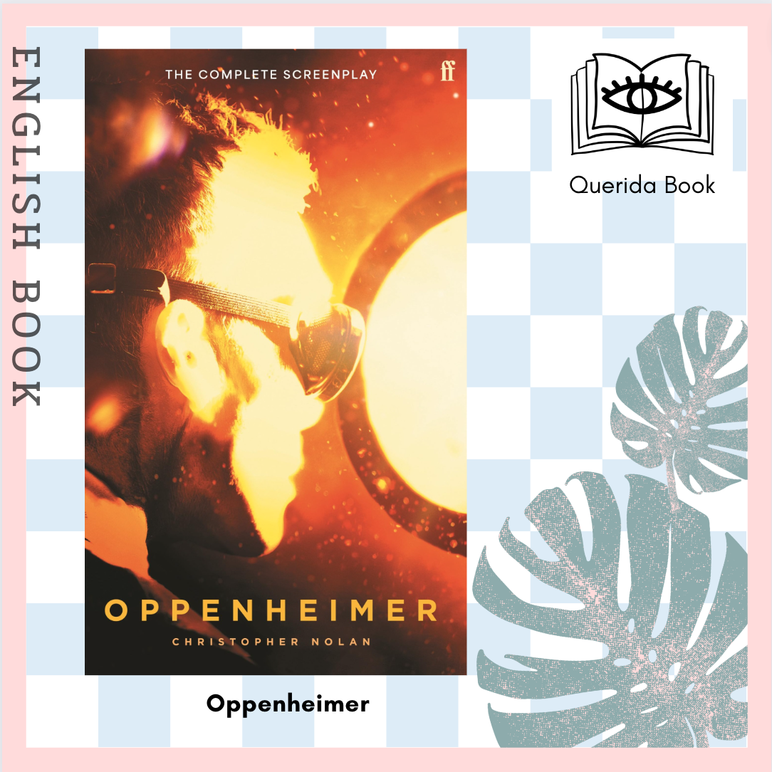 [Querida] หนังสือภาษาอังกฤษ Oppenheimer: The Complete Screenplay by ...