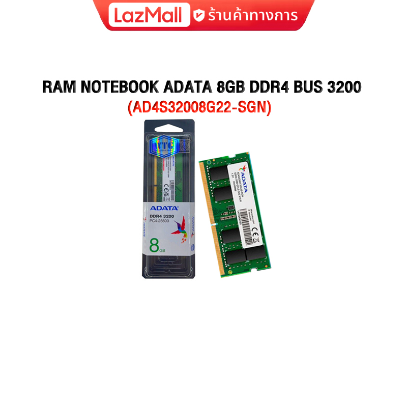 RAM NOTEBOOK ADATA 8GB DDR4 BUS 3200 (AD4S32008G22-SGN)(8 Chip)(16 Chip)(ซื้อพร้อมเครื่อง ...