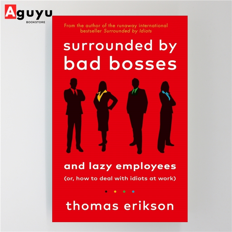 【หนังสือภาษาอังกฤษ】Surrounded by Bad Bosses (And Lazy Employees): How ...