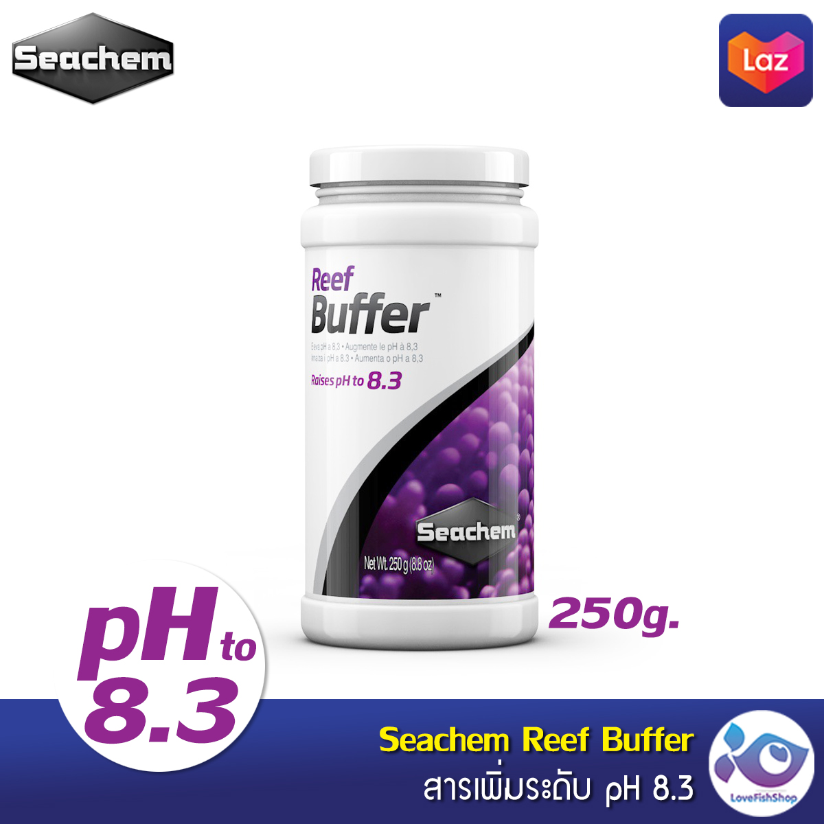 สารเพิ่มระดับ pH 8.3 Seachem Reef Buffer 250 g. ราคา 599 บาท - Love Fish Shop - ThaiPick