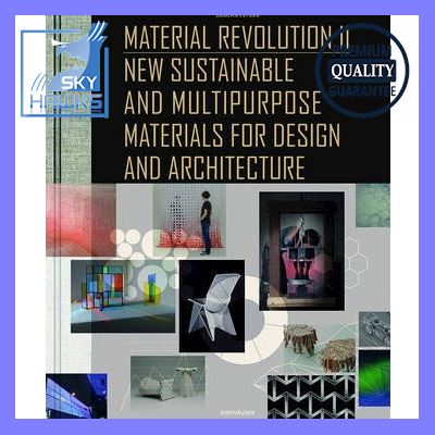 Material Revolution 2 : New Sustainable and Multi-Purpose Materials for ...