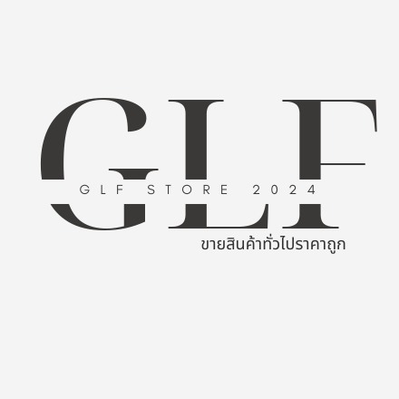 GLF store 2024 ร้านค้าอย่างเป็นทางทางในประเทศไทย ช้อปสะดวกปลอดภัย ที่ลาซาด้าตลอดเดือน 09 2024